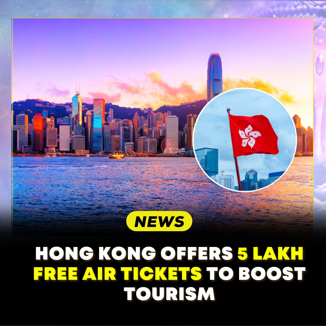 Paprazi on Twitter: "Hong Kong is offering 5 lakh free air tickets to attract more tourists to ...