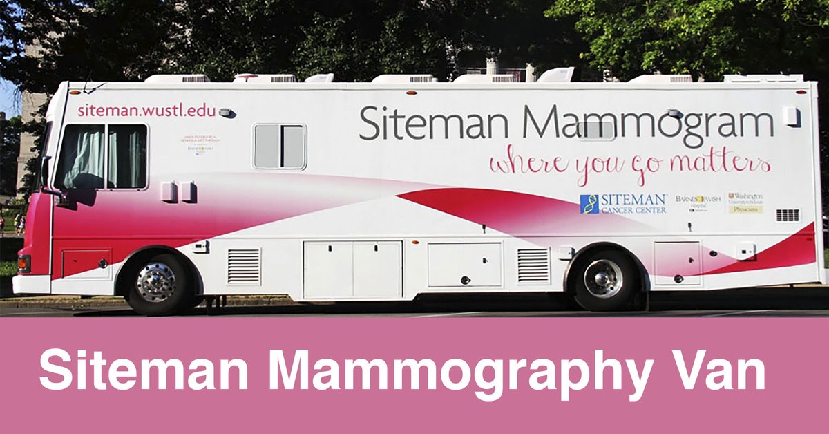 Siteman Cancer Center on Twitter: "Have you had your Siteman mammogram? Our Mammography Van will ...