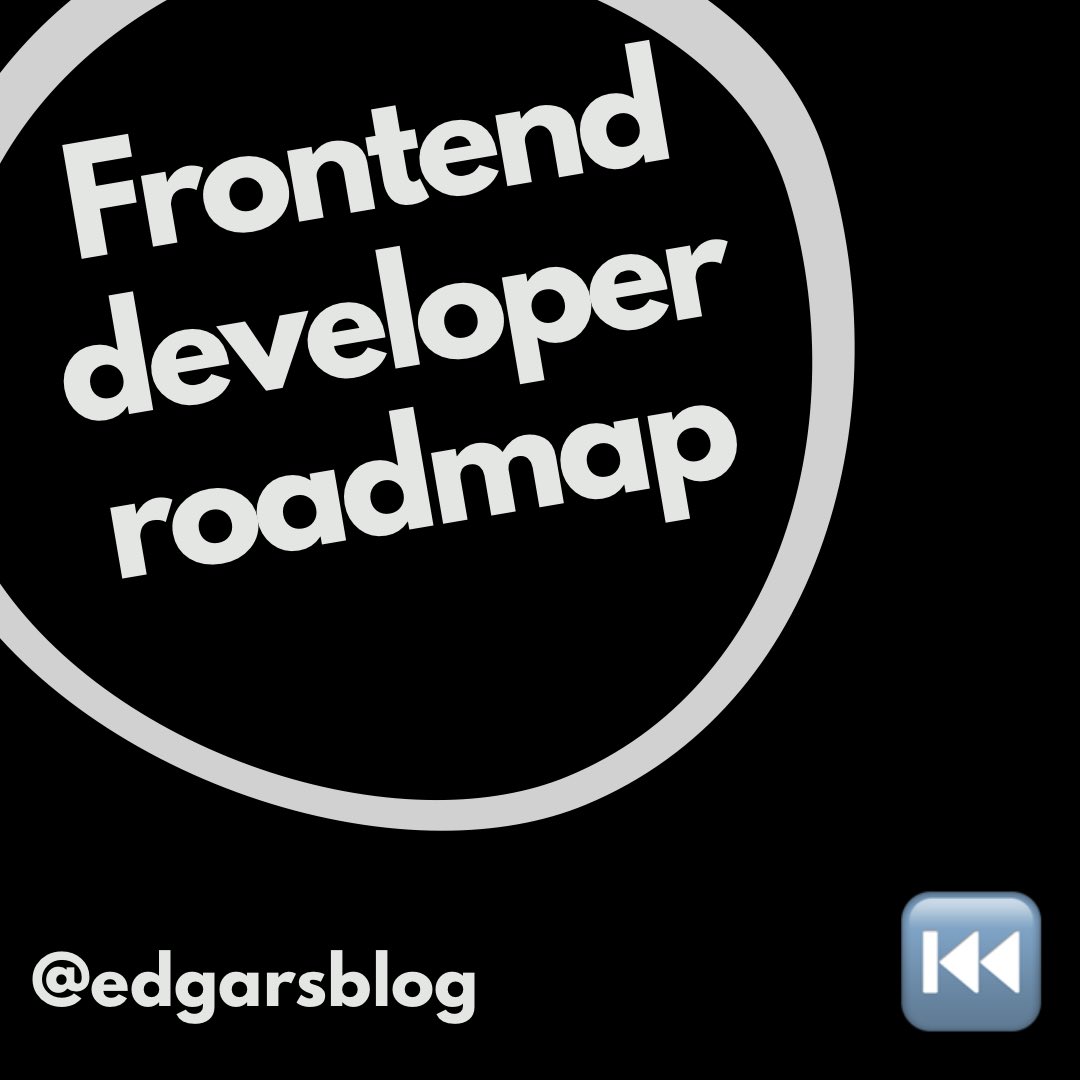 Edgar On Twitter Frontend Web Developer Journey If You Think Something Needs To Be Added Or 