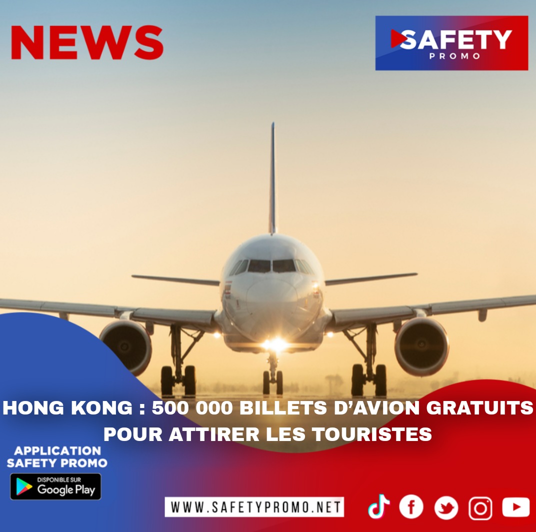 SAFETY PROMO on Twitter: "HONG KONG : 500 000 BILLETS D’AVION GRATUITS POUR ATTIRER LES ...