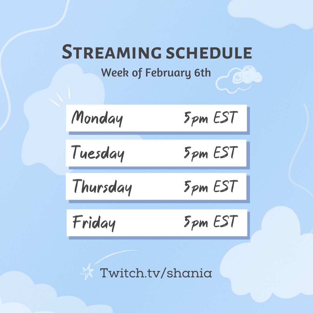Shania ☁︎ on Twitter: "☁︎ New streaming schedule ☁︎ since starting my new job at the end of ...