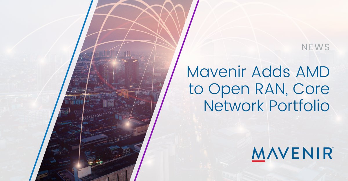 Mavenir on Twitter: "Mavenir is validating @AMD’s technology on its Open RAN and converged ...