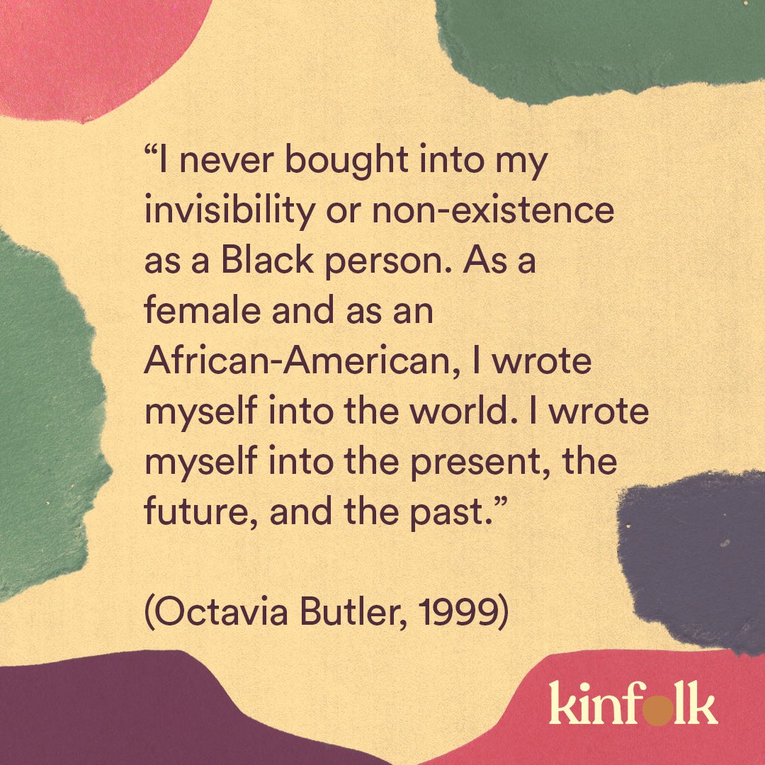 Kinfolk on Twitter: "a few octavia butler quotes 💓"