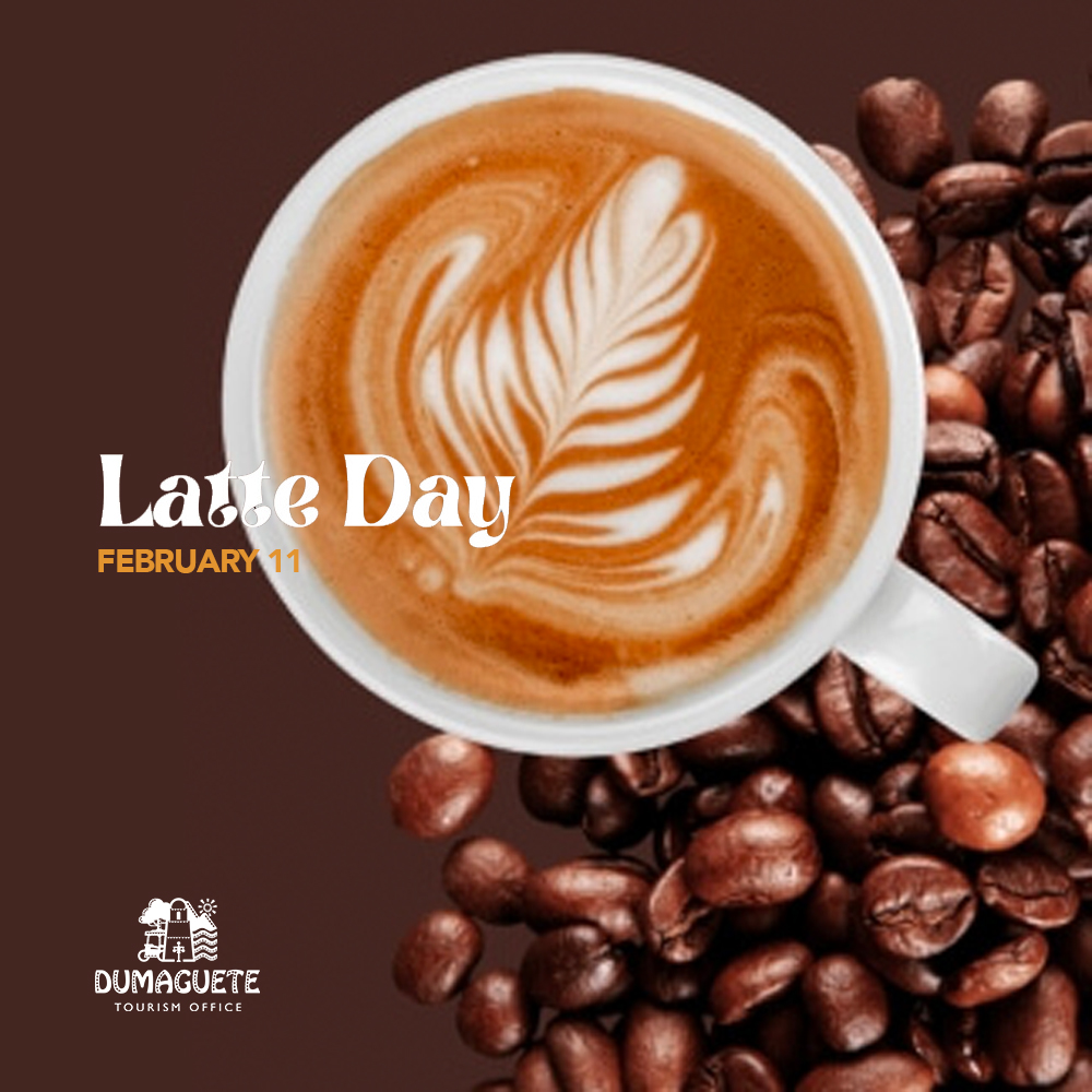 Dumaguete Tourism Official on Twitter: "Today, February 11, is Latte Day. Get your latte fix ...
