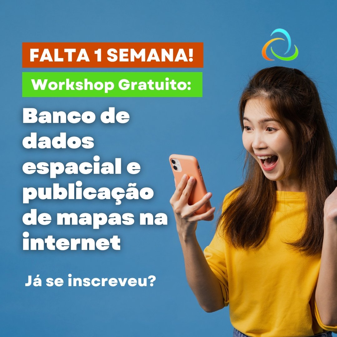 GEOCURSOS on Twitter: " FALTA 1 SEMANA, JÁ SE INSCREVEU? 🔥Workshop: Banco de dados espacial e ...