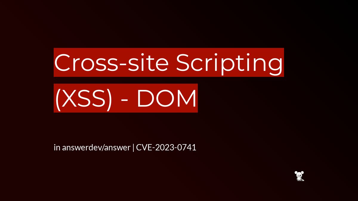 huntr Hacktivity on Twitter: "answerdev/answer disclosed a bug reported by 1derian (CVE-2023 ...