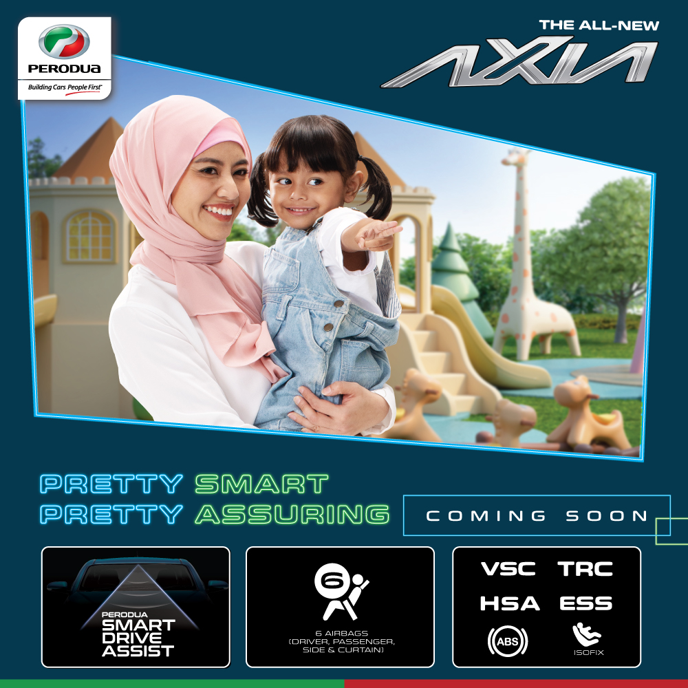 Perodua on Twitter: "THE ALL-NEW AXIA – PRETTY ASSURING Nothing is more important than your ...