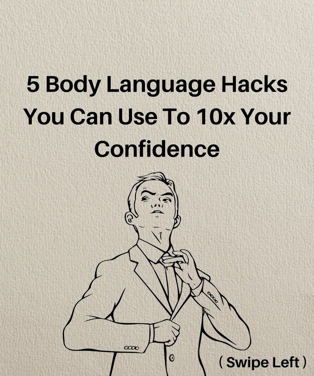 5 BODY LANGUAGE HACKS THAT WILL 10X YOUR CONFIDENCE: - Thread from Deep ...