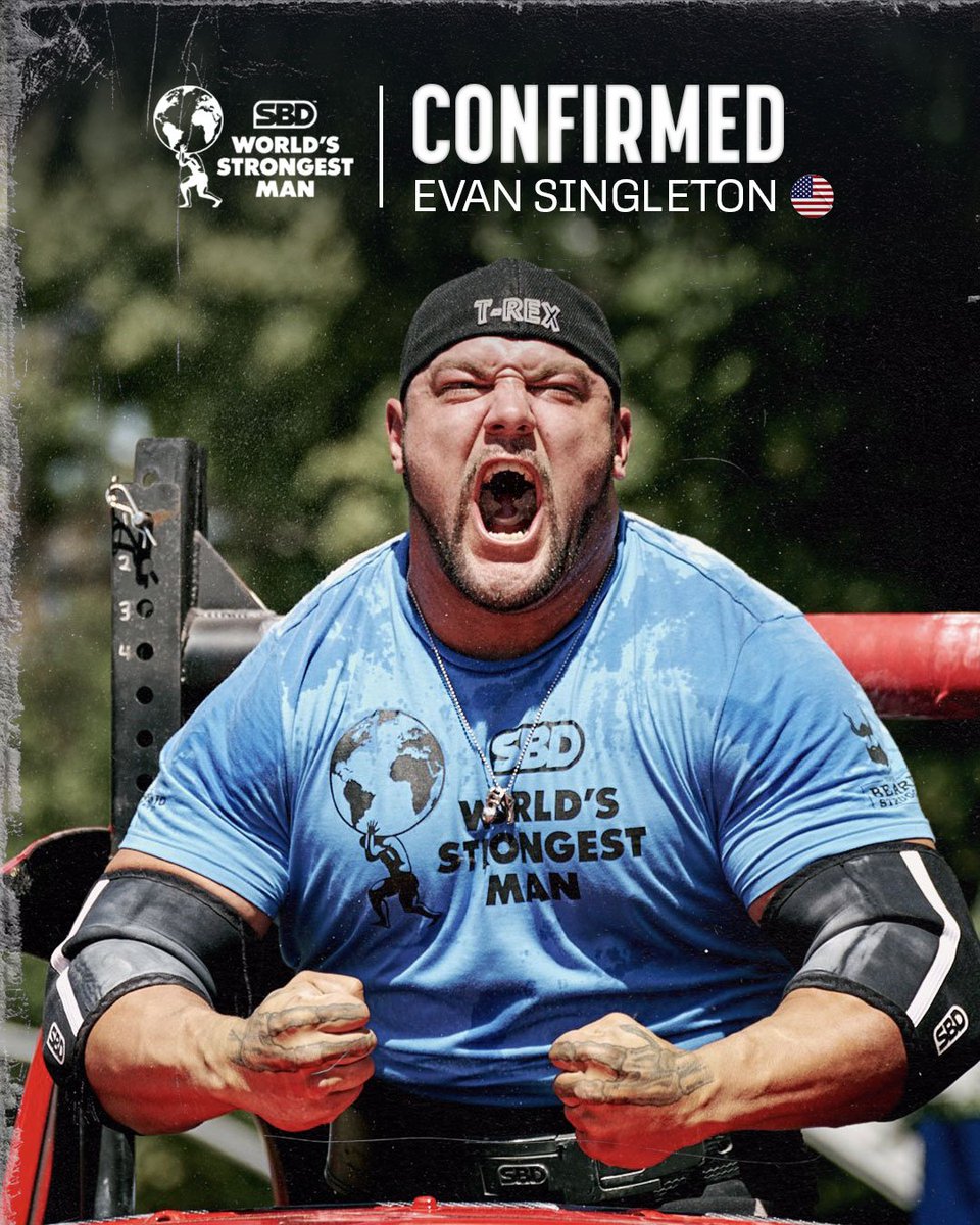 SBD World's Strongest Man on Twitter: "𝘾𝙊𝙉𝙁𝙄𝙍𝙈𝙀𝘿 𝙋𝘼𝙍𝙏𝙄𝘾𝙄𝙋𝘼𝙉𝙏: Evan "T-Rex" Singleton 🇺🇸 #WSM2023"