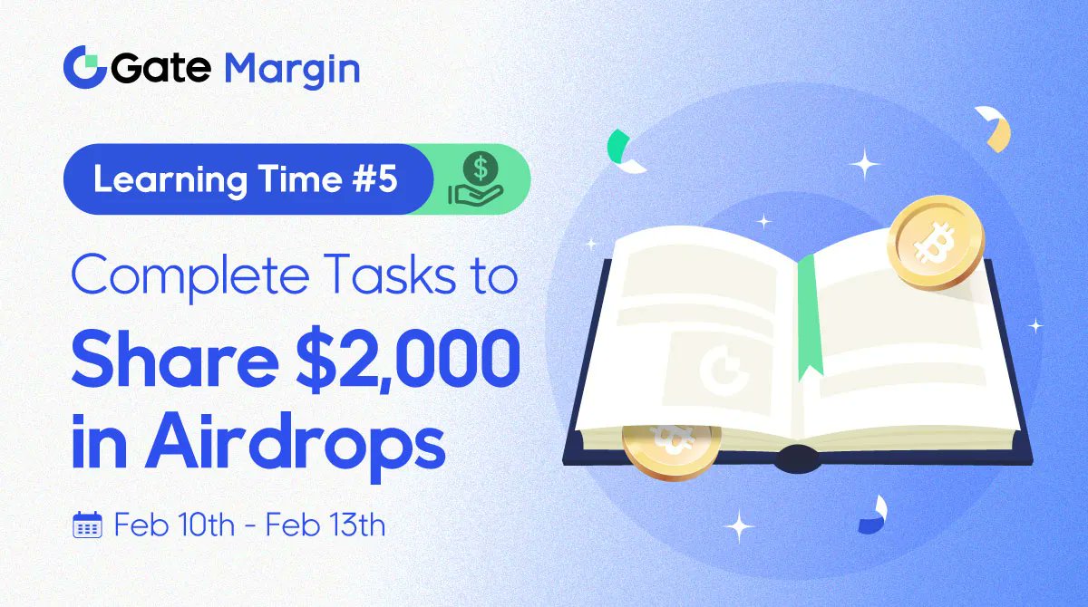 Gate.io on Twitter: "🎉 Learning Time #5 Complete Tasks to Share $2,000 in #Airdrops 🎁 ⏰ Feb ...