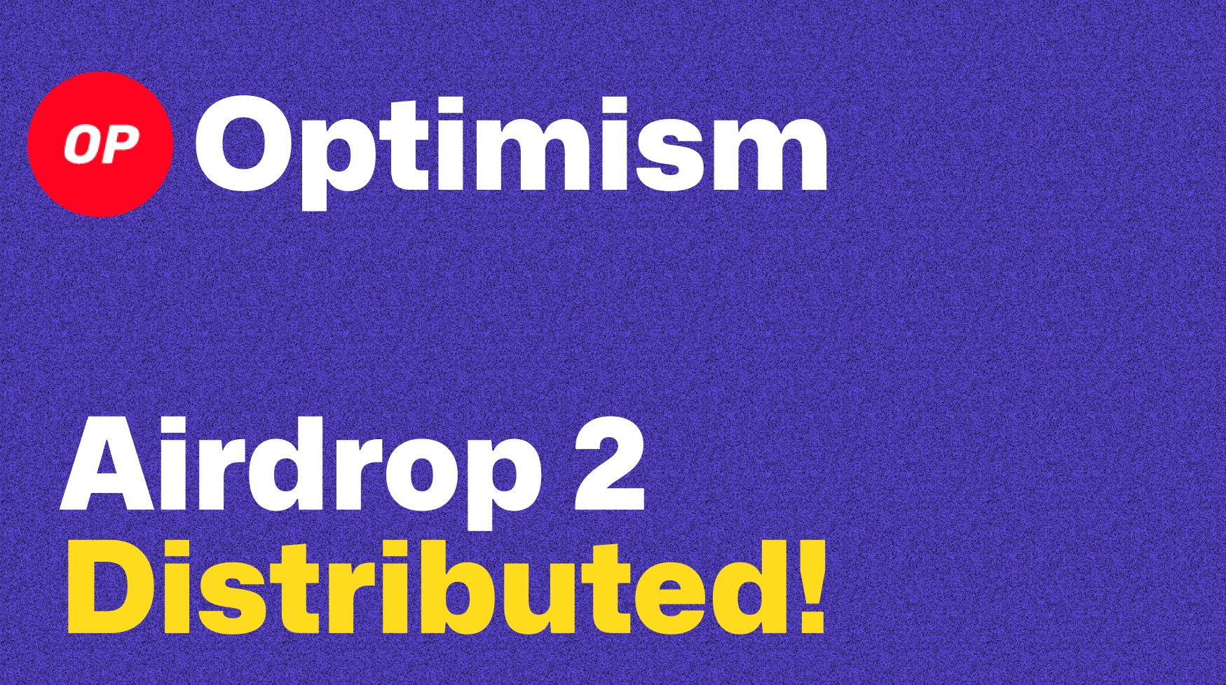 Airdrop Official 🦇🔊 on Twitter: "Optimism Airdrop 2 is Confirmed & Distributed! 11,742,277 $OP ...