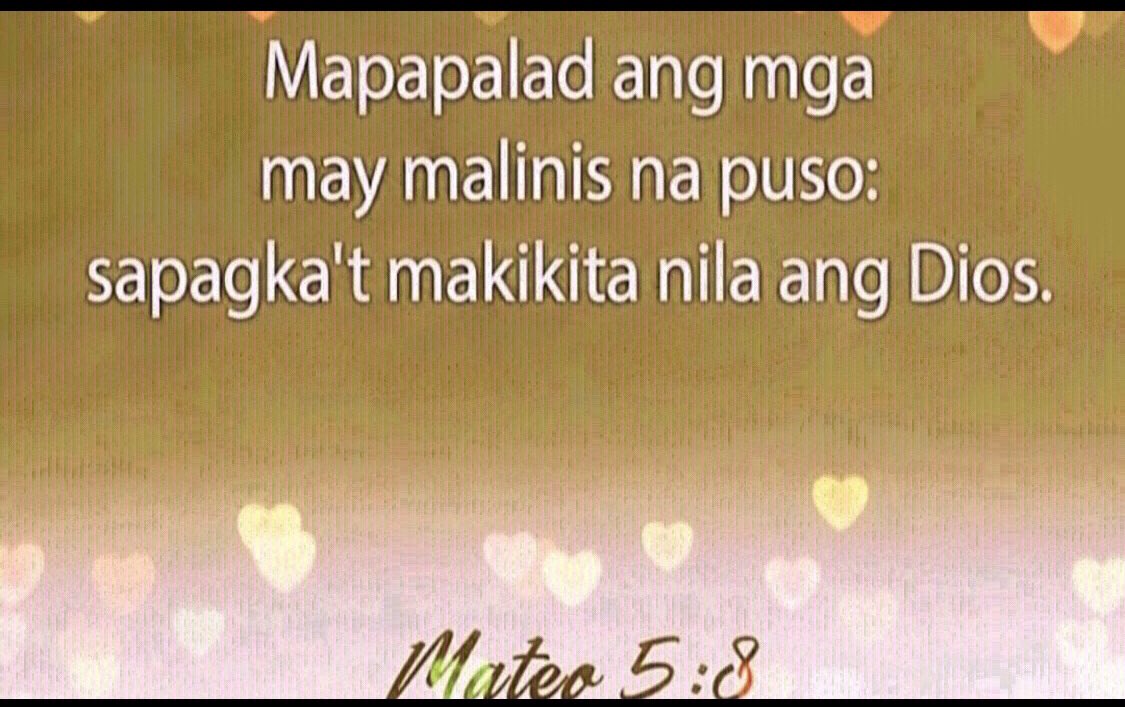 ian on Twitter: "RT @LazaroWens: Mateo 5:8 "Mapapalad ang mga may malinis na puso: sapagka't ...