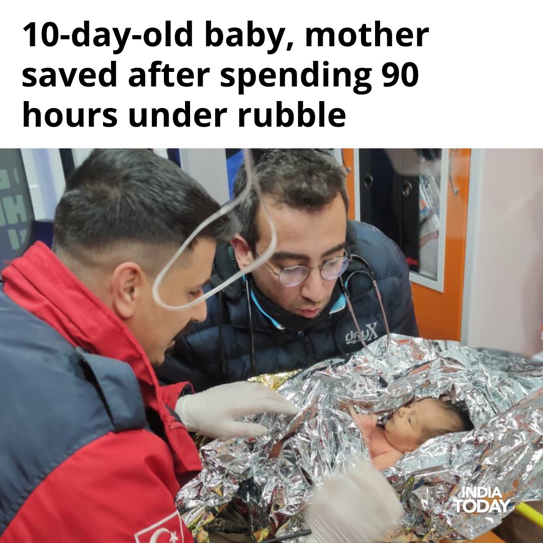 Rescuers retrieved a 10-day-old baby and his mother from under the rubble in Turkey 90 hours ...