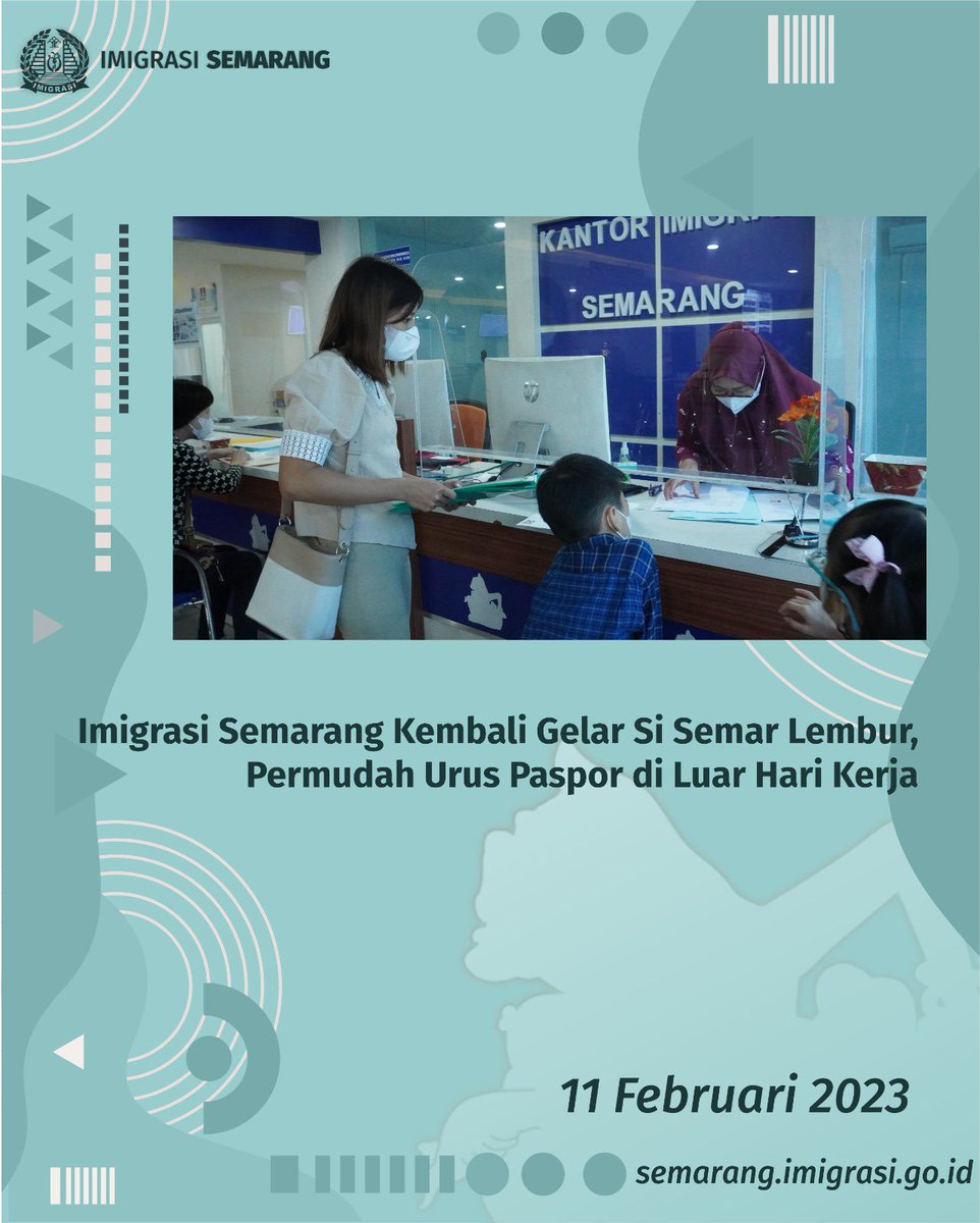 Imigrasi Semarang on Twitter: "Imigrasi Semarang Kembali Gelar Layanan Si Semar Lembur, Permudah ...