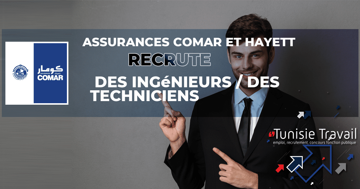 Tunisie Travail on Twitter: "Assurances Comar et Hayett recrute des Ingénieurs / des Techniciens ...
