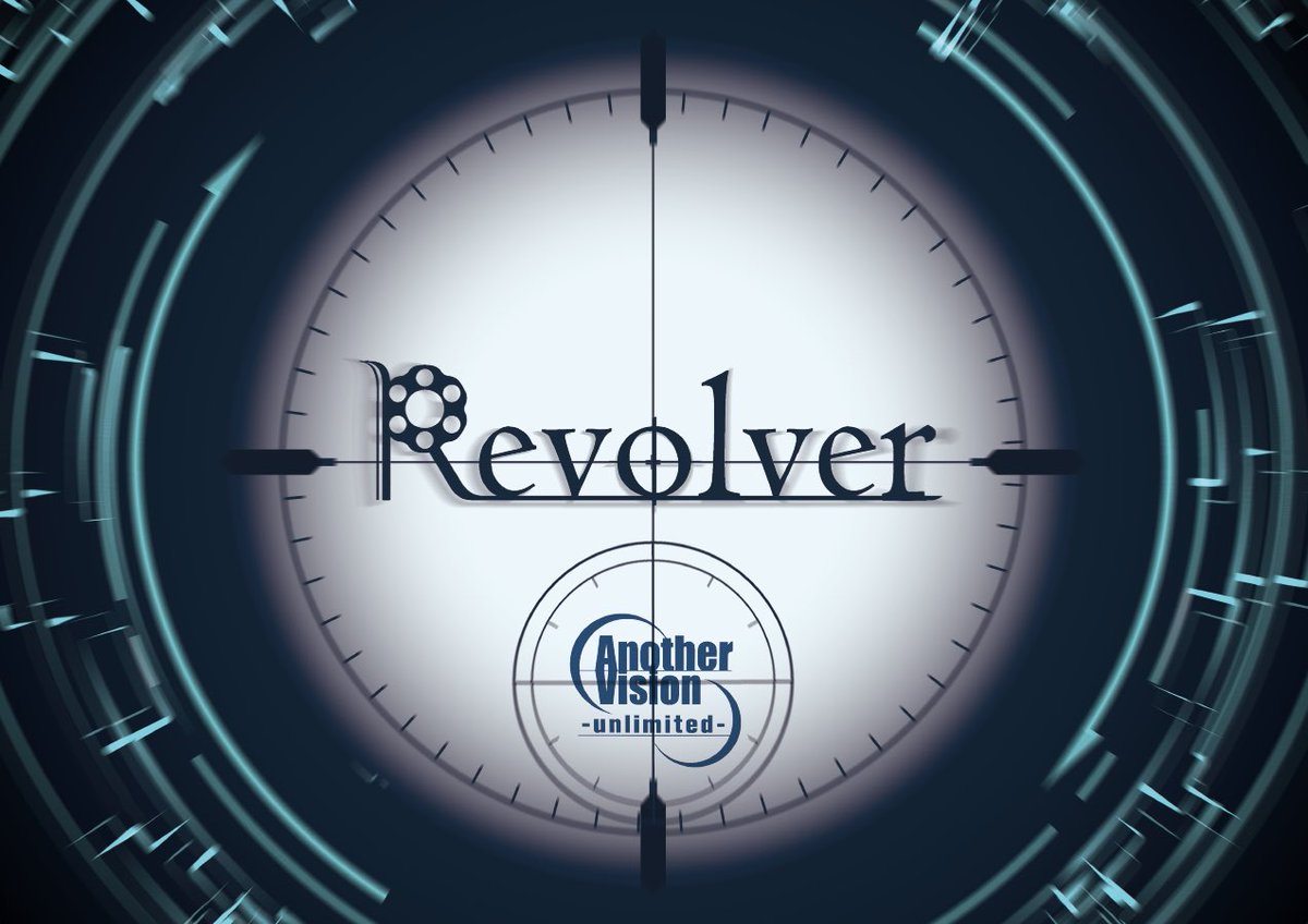 AnotherVision公式アカウント on Twitter: "【🌐再演決定🌐】 AnotherVision -unlimited- 公演 『Revolver』 大好評を博した ...