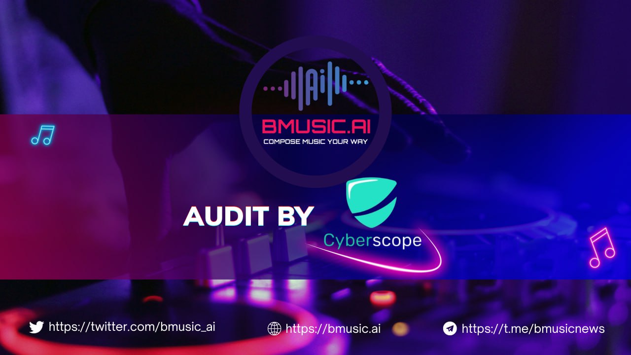 Bmusic AI on Twitter: "🥳 Good news ! BMUSIC AI's Audit has been completed by CYBERSCOPE! KYC is ...