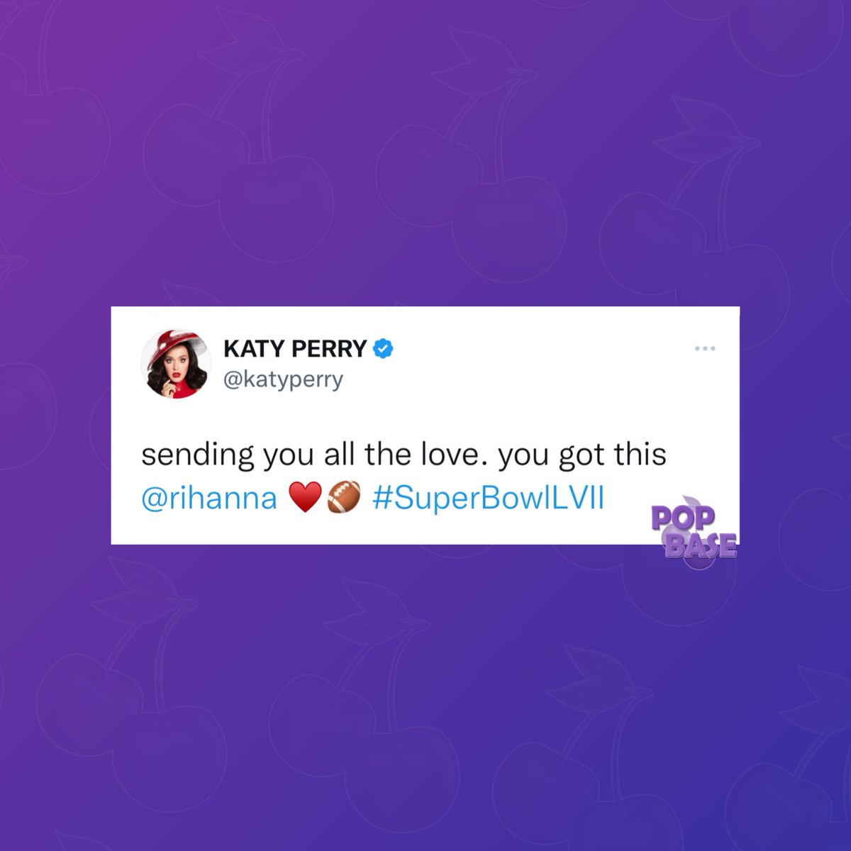 Pop Base On Twitter Katy Perry Sends Rihanna ‘all The Love Ahead Of
