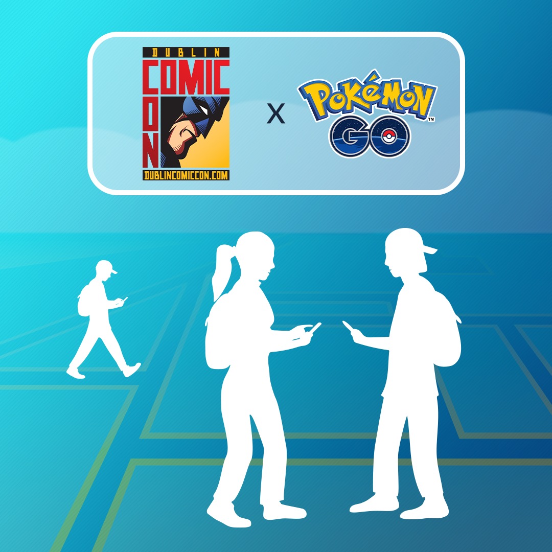 Dublin Comic Con on Twitter: "🚨Attention Pokémon Trainers🚨 @PokemonGoApp is partnering up with ...