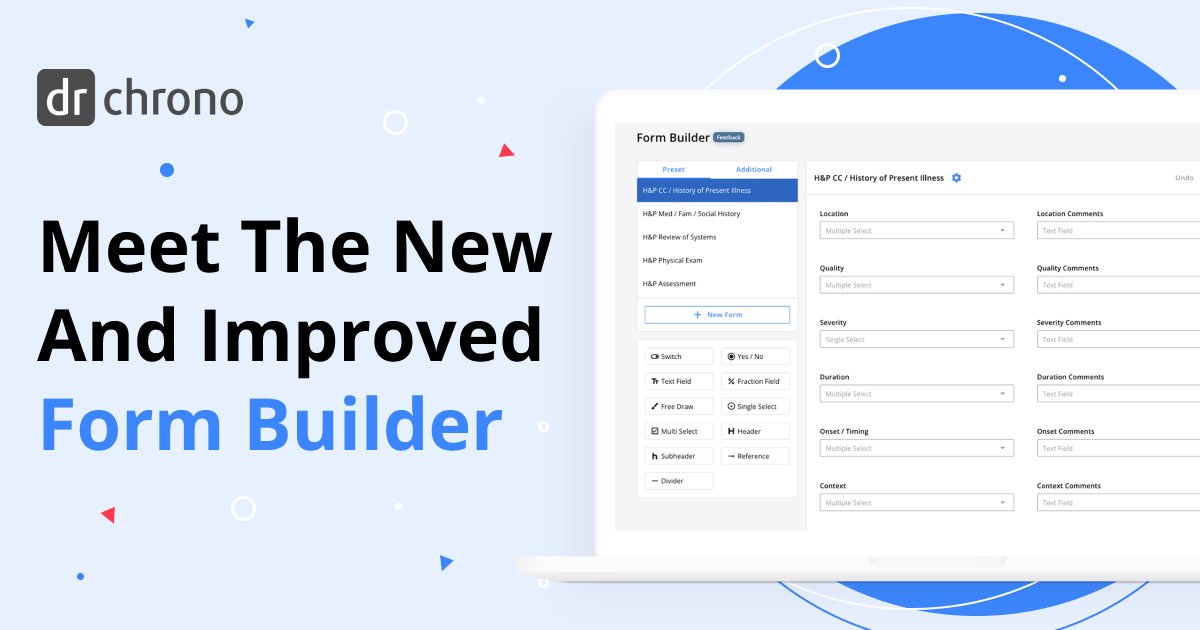 DrChrono on Twitter: "Customizing your forms just got easier! Our new and improved Form Builder ...