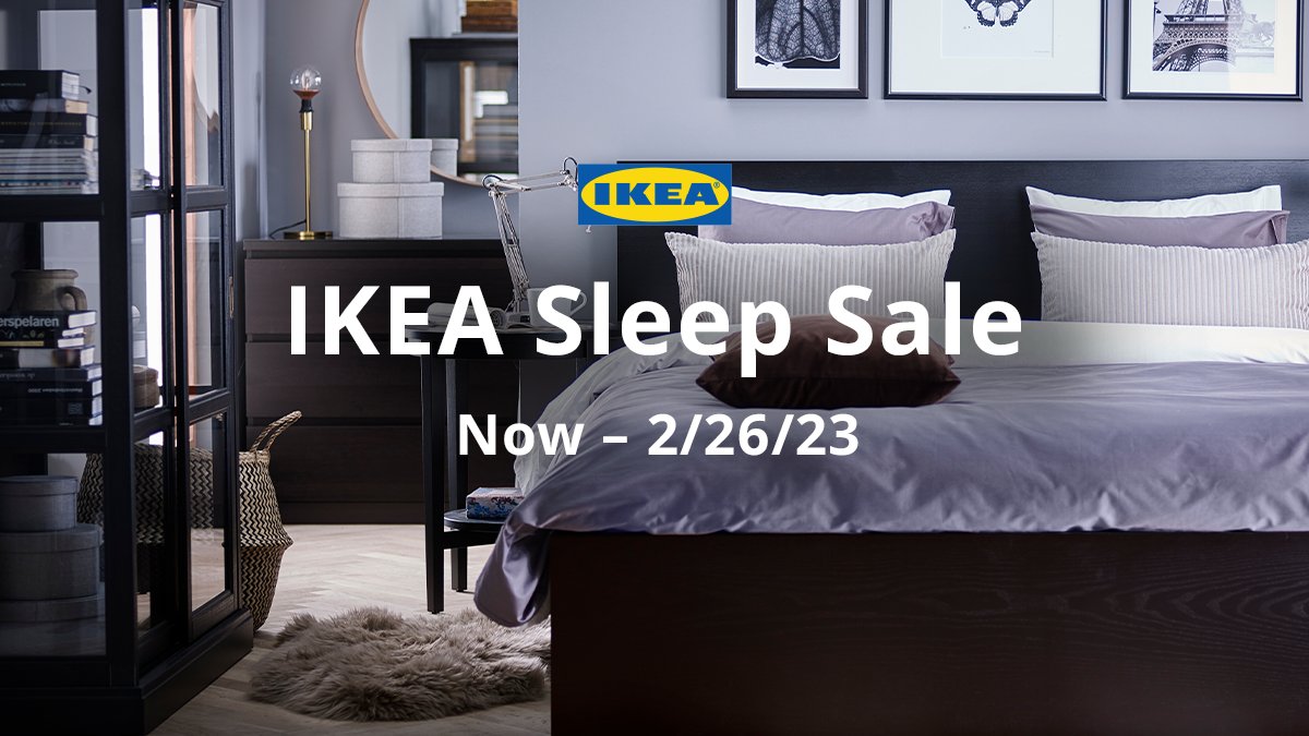 IKEA USA on Twitter: "Where does better sleep start? At IKEA! When does it start? Right now! The ...