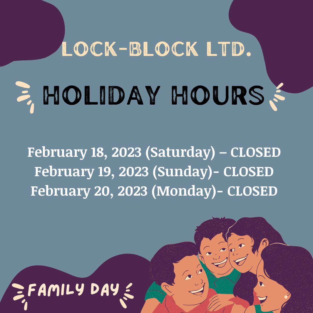 Lock Block Ltd. on Twitter: "Family Day Holiday Hours We will be closed February 18th, 19th, and ...