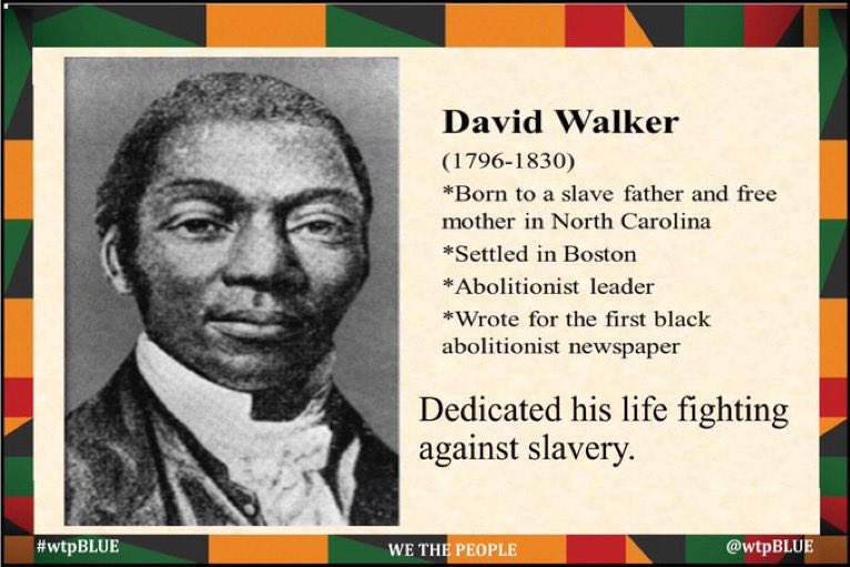Dawn’s Choice is Blue on Twitter: "RT @wtpBLUE: David Walker 1796/97 NC - 1830 MA 1829 - His ...