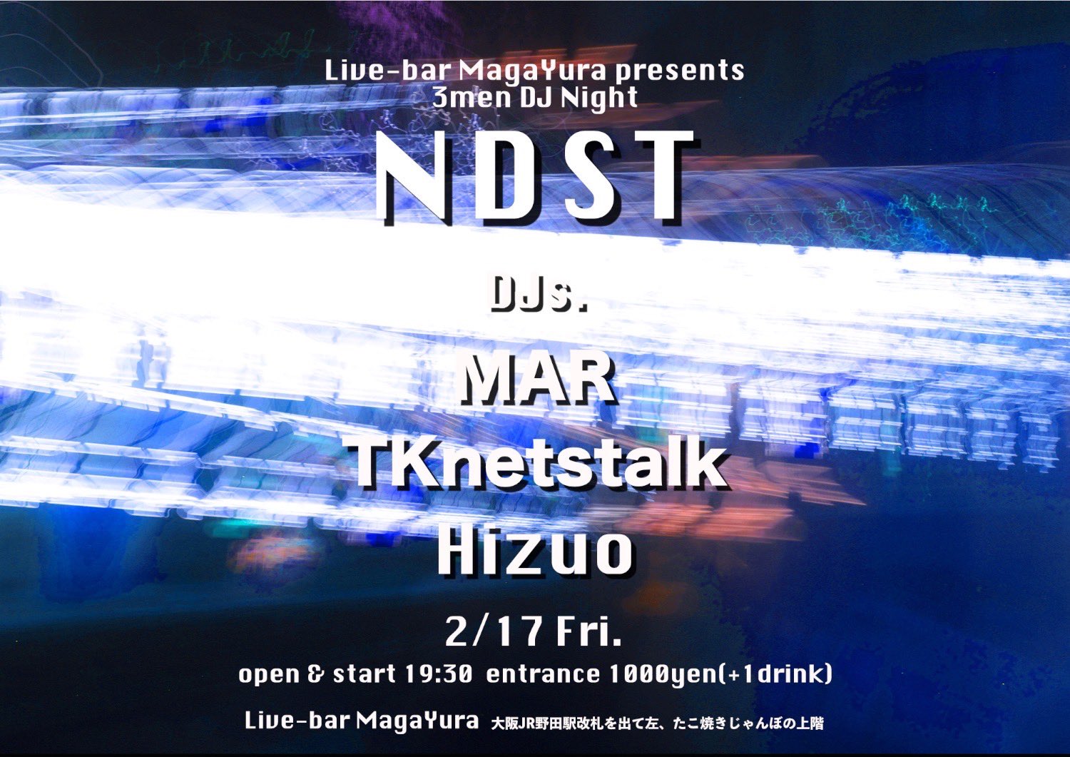 Live-Bar MagaYura on Twitter: "TODAY'S EVENT🎯 2/17 Fri. [NDST] DJs. MAR TKnetstalk Hizuo open ...