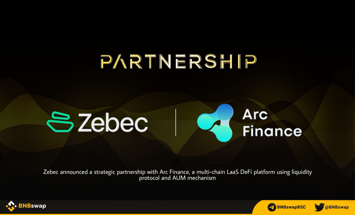 BNB Swap on Twitter: "📢 @Zebec_HQ announced a strategic partnership with @Arc__Finance! Arc ...