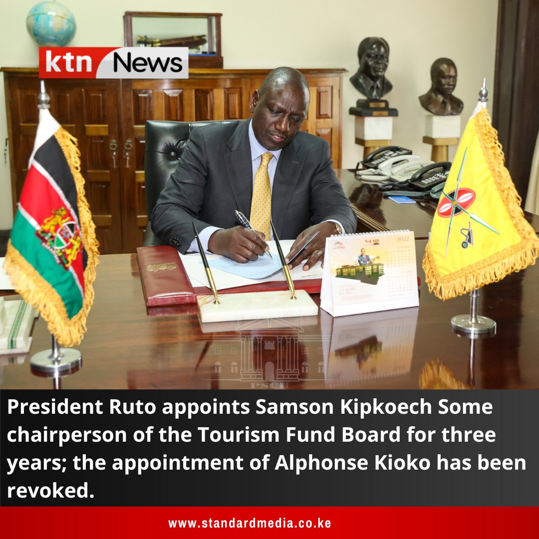 KTN News on Twitter: "President Ruto appoints Samson Kipkoech Some chairperson of the Tourism ...