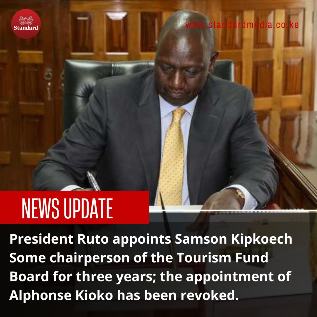 The Standard Digital on Twitter: "President Ruto appoints Samson Kipkoech Some chairperson of ...