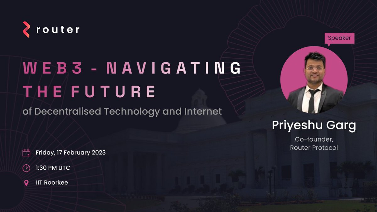 Router Protocol on Twitter: "Our very own @priyeshugarg will be at @iitroorkee, the mecca for ...