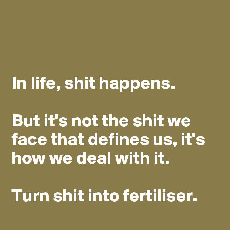 Real Life Shit Quotes