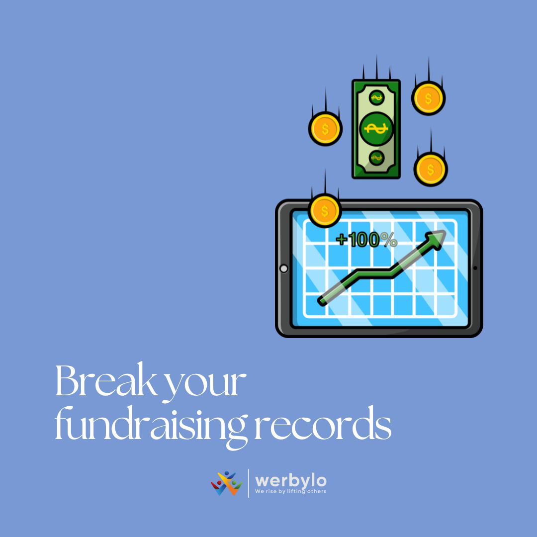 Werbylo on Twitter: "It's time to break records in fundraising. Sign up with Werbylo and start ...