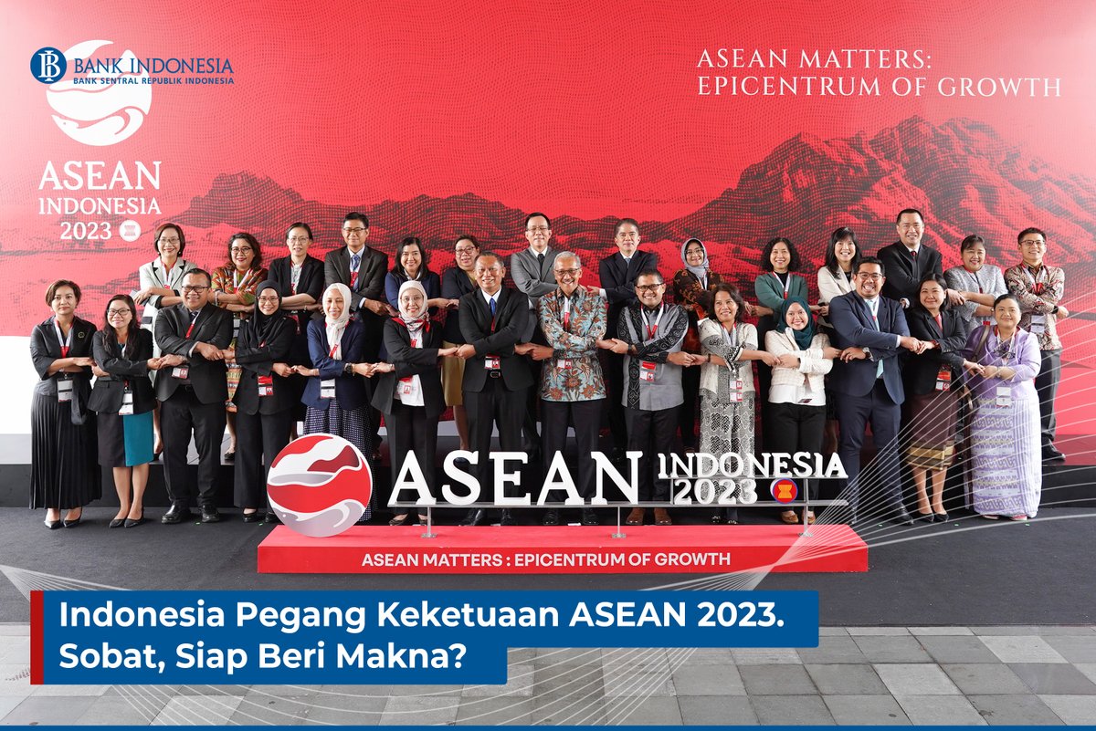 Bank Indonesia on Twitter: "Tahun ini kita dipercaya memegang keketuaan ASEAN 2023 dgn semangat ...