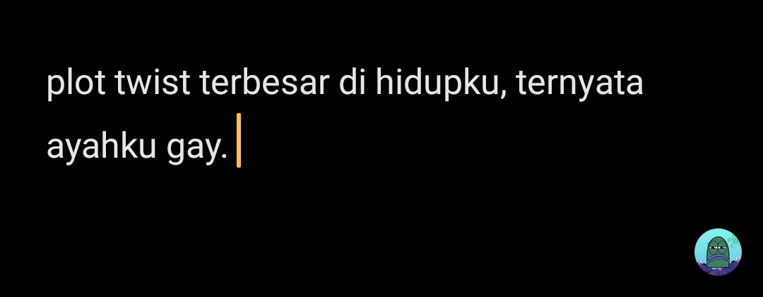 Tanyarl ㅡ Dilarang 🔞 on Twitter: "Tanyarl plot twist terbesar dalam hidup kalian.? Sc base ...