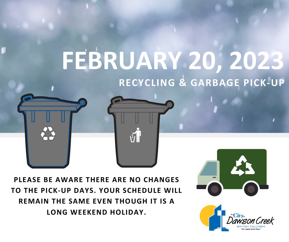 City of Dawson Creek on Twitter: "Does your garbage and recycling pick-up day fall on Monday ...