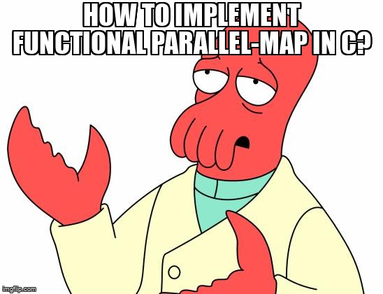 Meme Overflow On Twitter How To Implement Functional Parallel Map In C Stackoverflow