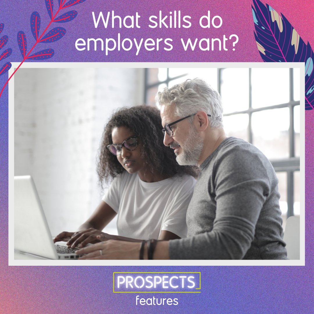 Prospects.ac.uk on Twitter: "What skills do employers want? In this Prospects Features ...