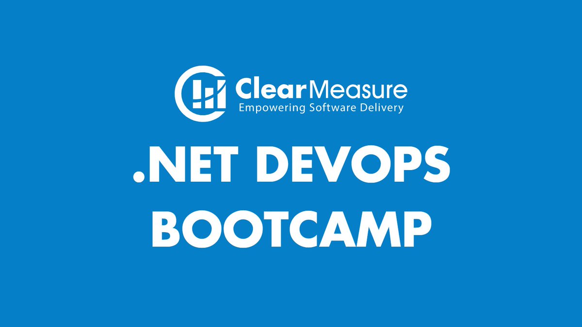 Clear Measure on Twitter: "Enrollment now open for the in-person .NET DevOps Bootcamp, in Austin ...