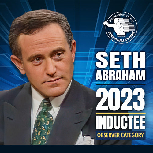 Boxing Hall of Fame on Twitter: "Longtime HBO executive Seth Abraham is a 2023 HOF Inductee and ...
