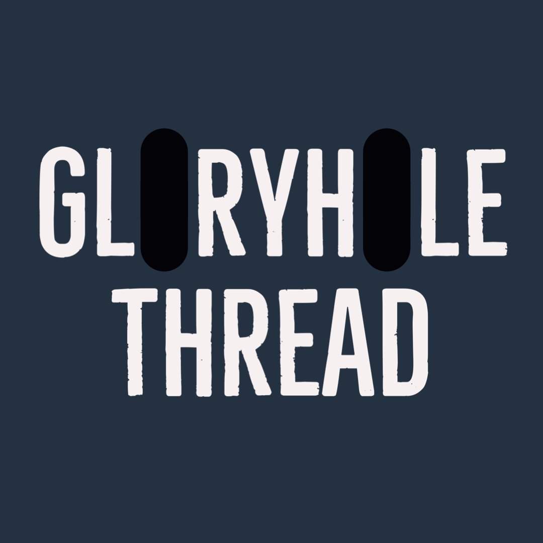 The Bearded Hole Formerly Lagloryhole310 On Twitter Gloryhole Thread Comment Your Favorite