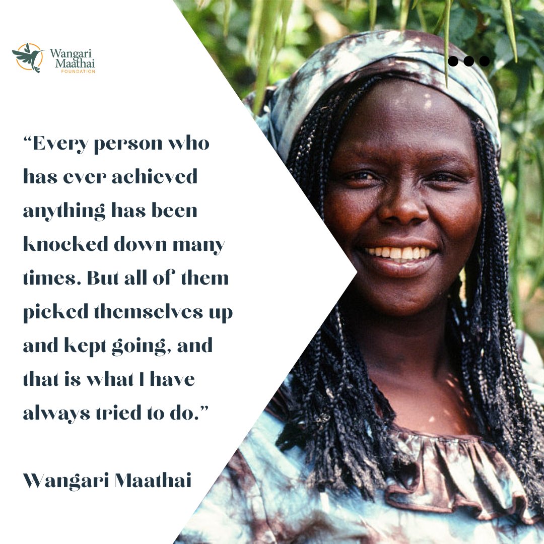 Wangari Maathai Fdn on Twitter: ""Every person who has ever achieved ...