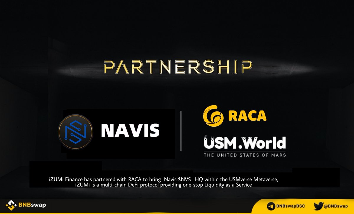 BNB Swap on Twitter: "📢 @NavisToken has partnered with @RACA_3 to bring Navis Virtual HQ within ...