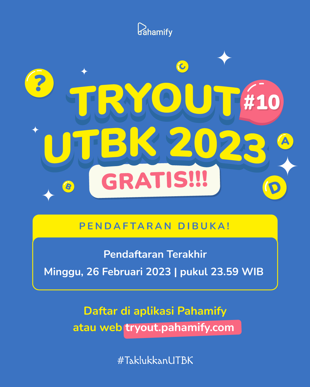 #TaklukkanUTBK Bareng Pahamify on Twitter: "🎊Pendaftaran TO UTBK 2023 #10 GRATIS FORMAT TERBARU ...