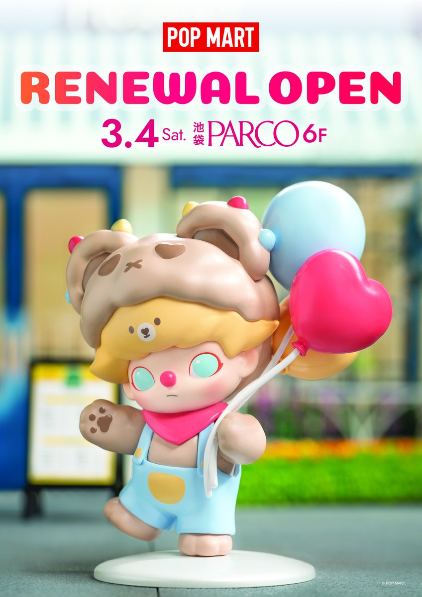 POP MART JAPAN on Twitter: "🔊POP MART 池袋P’PARCO店移転の知らせ🔊 POP MART池袋P’PARCO店は改装のため2/28(火)21時をもって一旦 ...