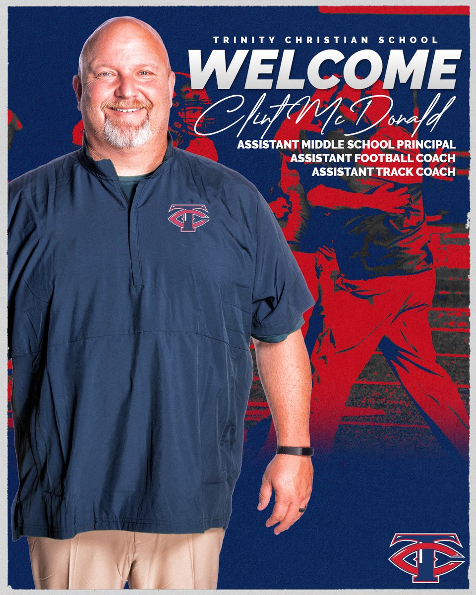 Trinity Christian School on Twitter: "We are excited to formally introduce you to Clint McDonald ...
