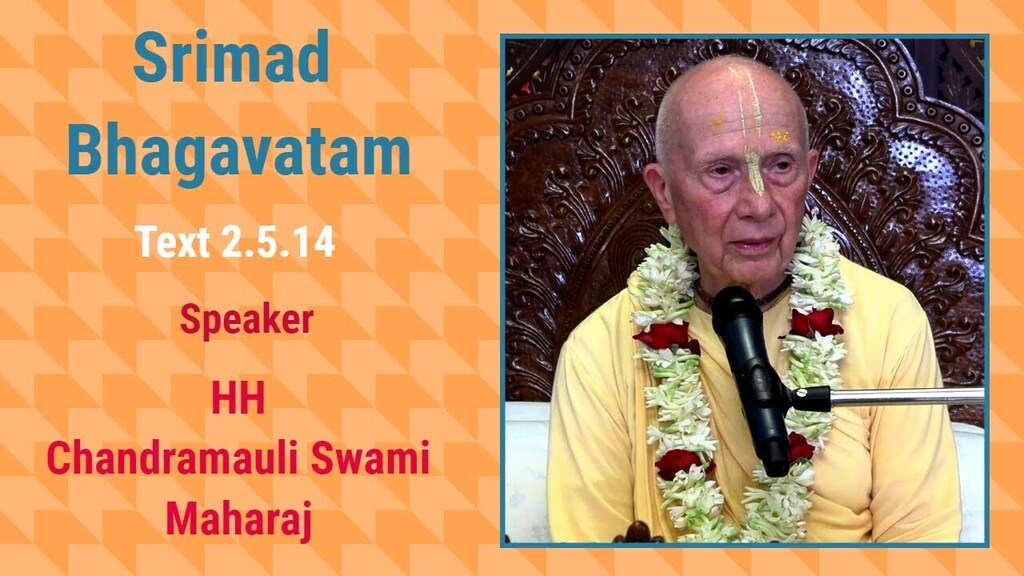 Dandavats.com on Twitter: "Srimad Bhagavatam Text 2.5.14 – Speaker – HH Chandramauli Swami ...