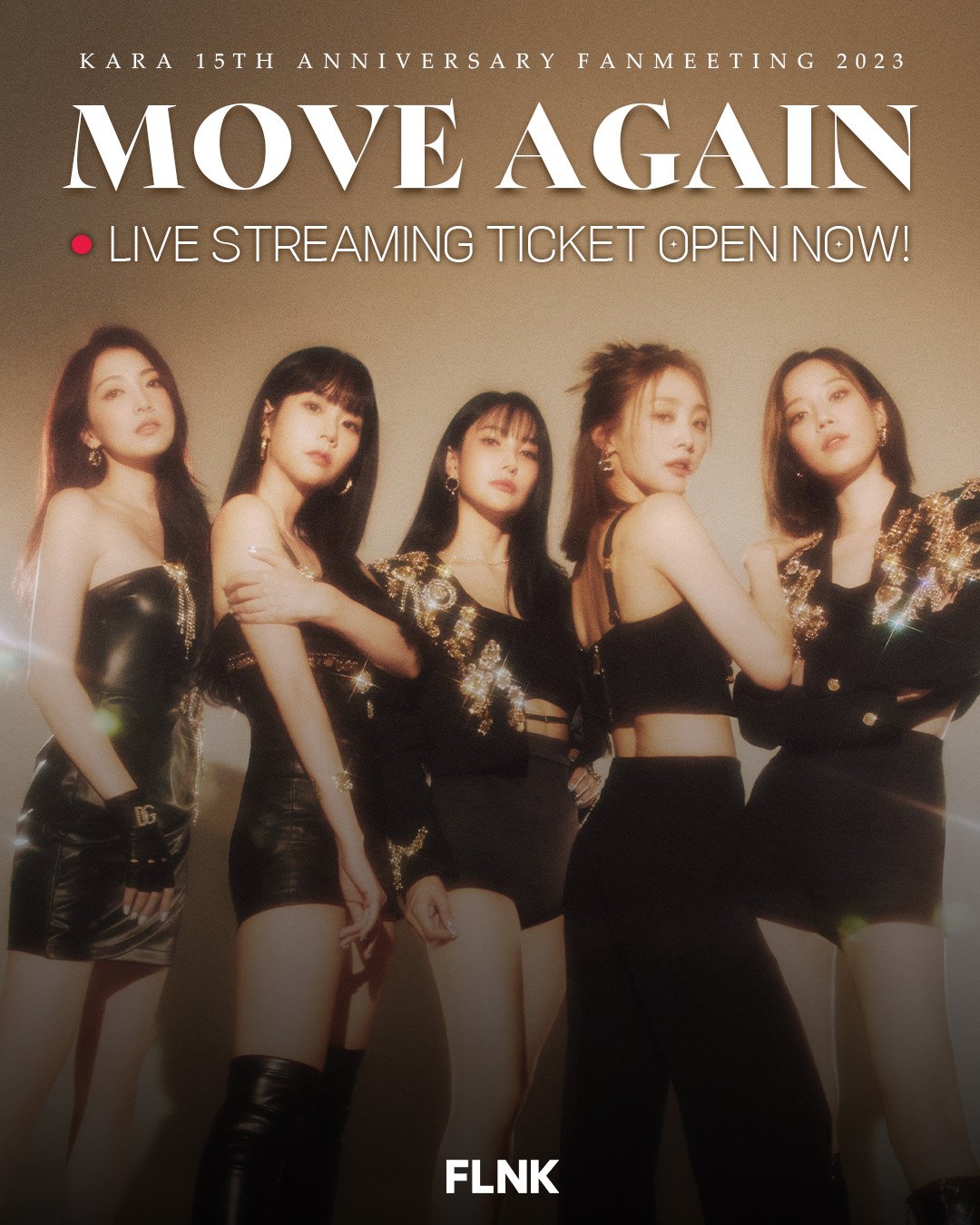 FLNK on Twitter: "KARA 15TH ANNIVERSARY FAN MEETING 2023～MOVE AGAIN～ ライブストリーミングチケットオープン! #KARA ...