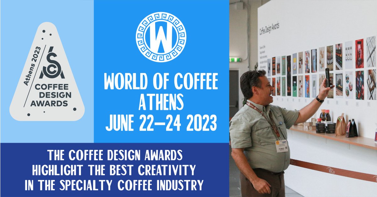 Submissions for the Coffee Design Awards at World of Coffee Athens will ...